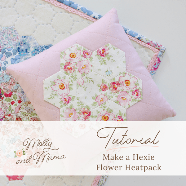 Make a Heat Pack with Pretty Hexie Flower - Molly and Mama