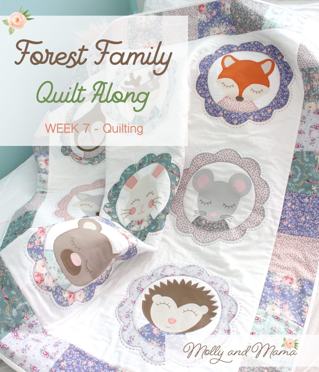 Week 7 - Forest Family Quilt Along - Molly and Mama